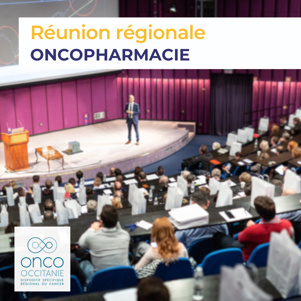 Réunion régionale OncoPharmacie 2026 - Onco-Occitanie